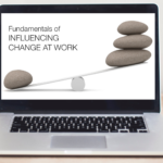 Fundamentals of Influencing Change at Work | Online Course | Enclaria ...