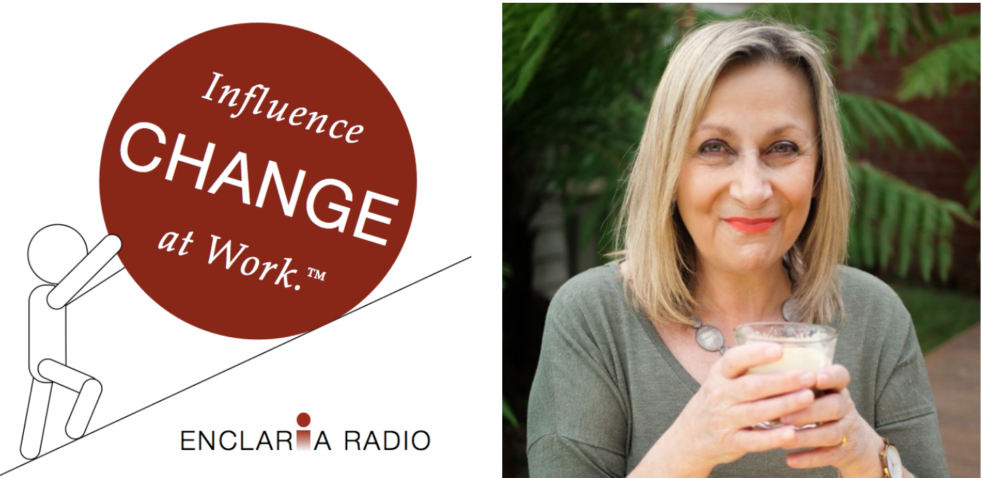 Interview: How Change is Changing | Enclaria: Influence Change at Work Interview: How Change is Changing | Enclaria: Influence Change at Work